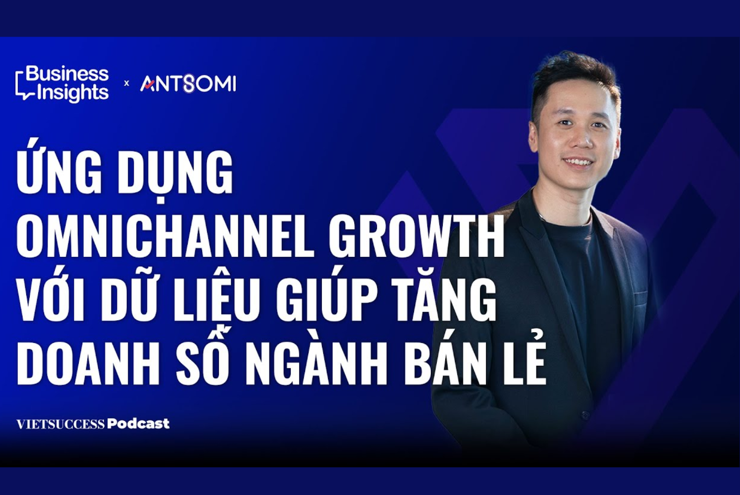 Phan Đỗ Trí Dũng Archives - Antsomi CDP 365